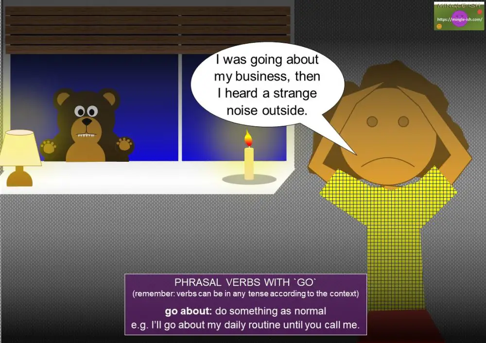 Phrasal verbs with go - Mingle-ish