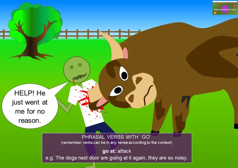 Phrasal verbs with go - Mingle-ish