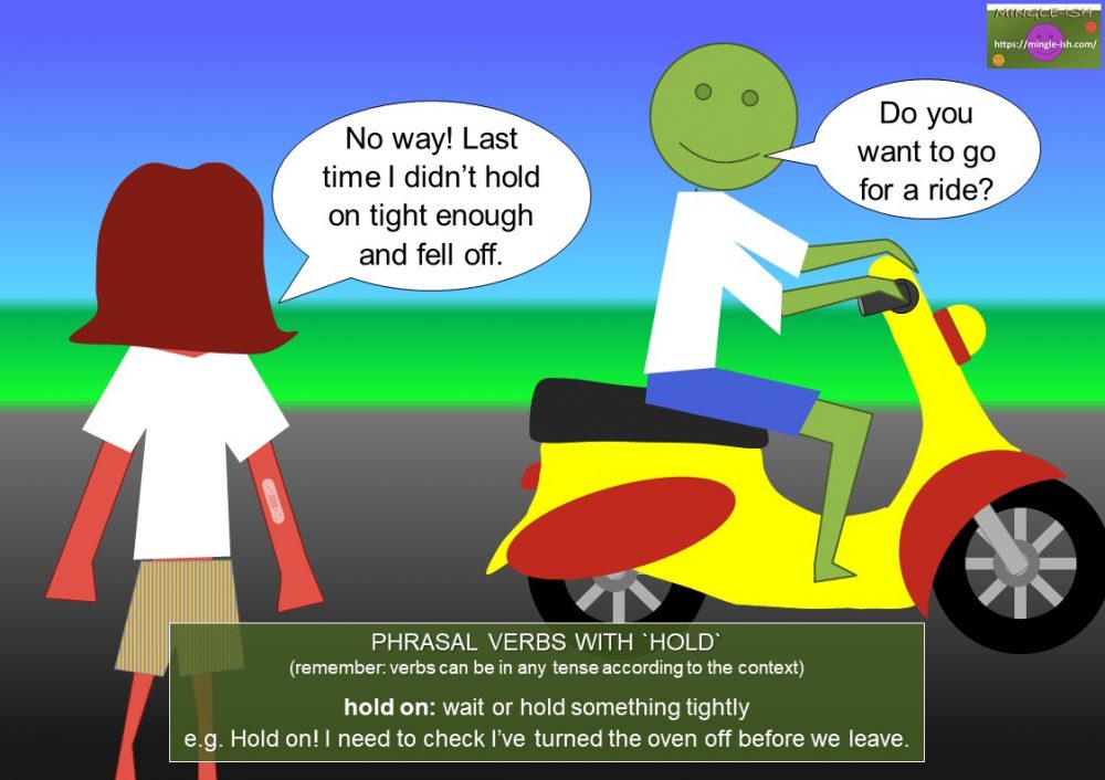 Phrasal verbs with hold - Mingle-ish
