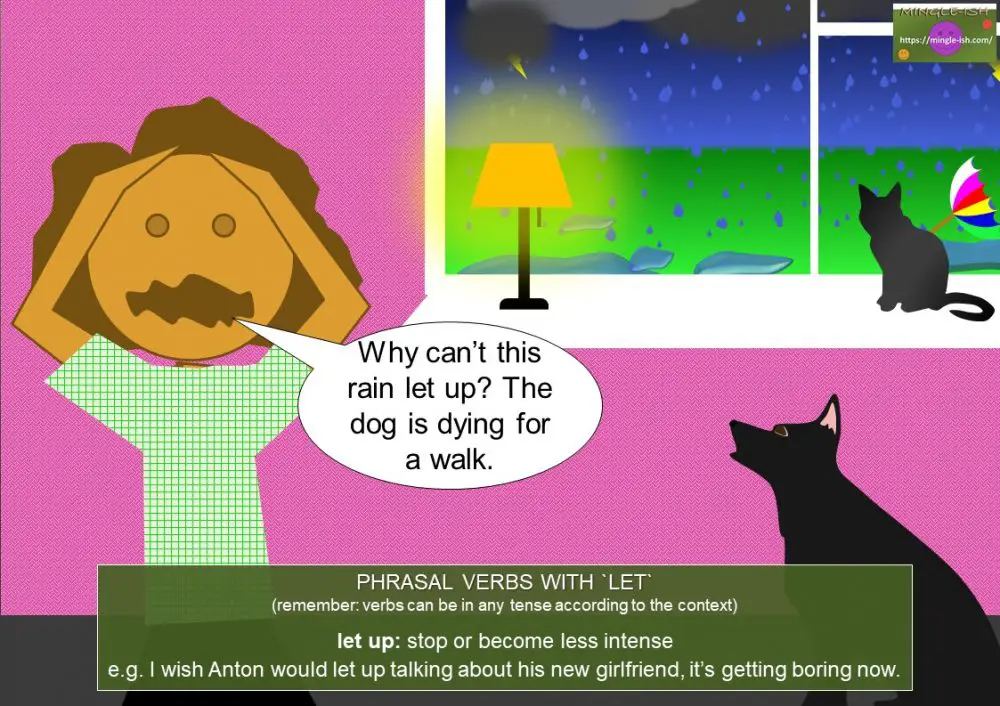 Phrasal verbs with let - Mingle-ish