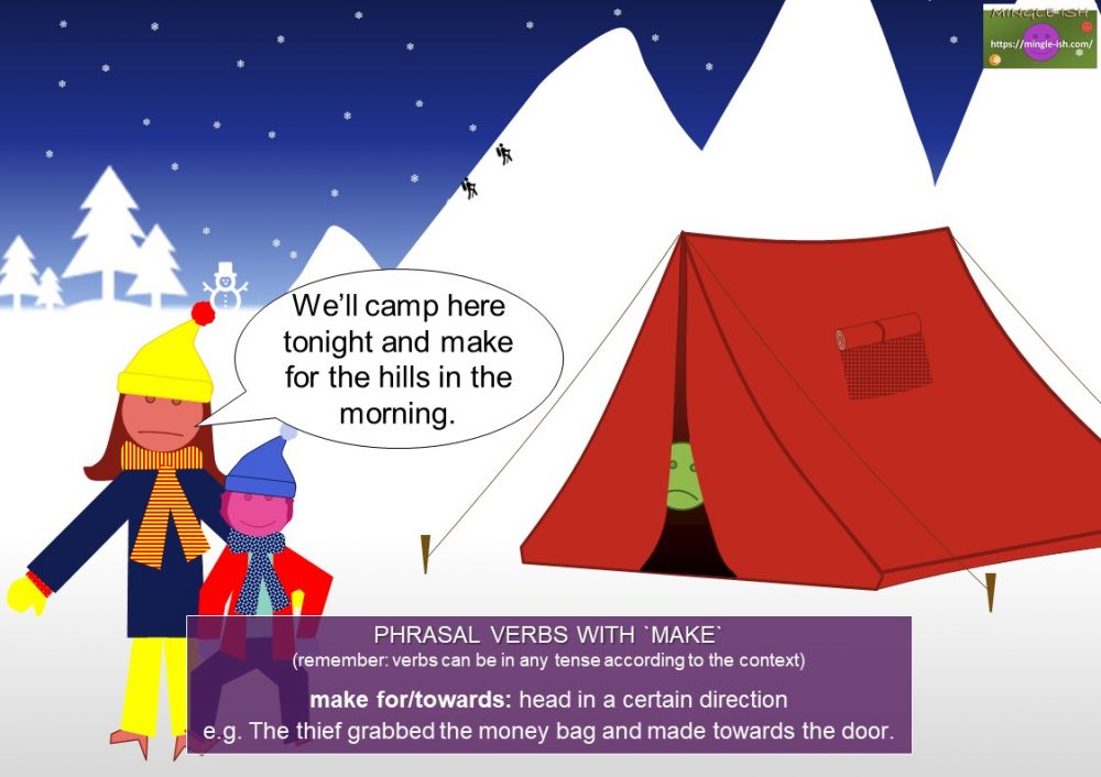 Phrasal verbs with make - Mingle-ish
