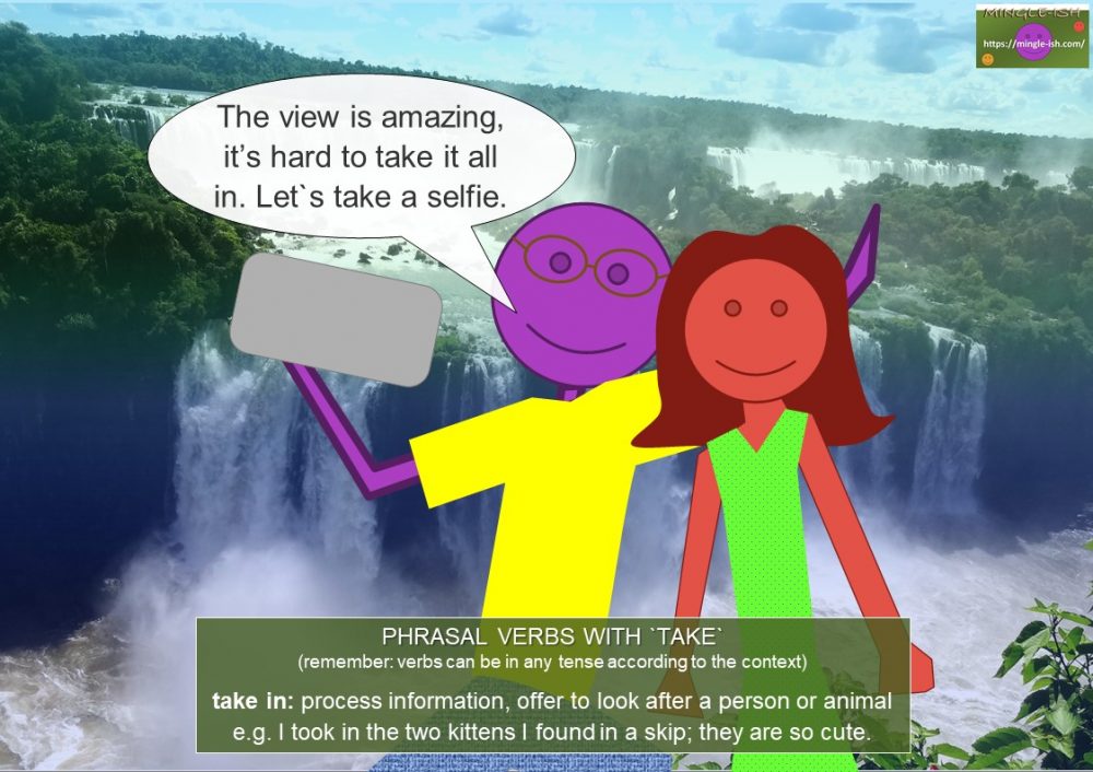 Phrasal verbs with take - Mingle-ish