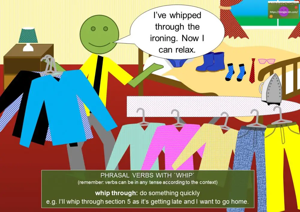 Phrasal verbs with whip - Mingle-ish