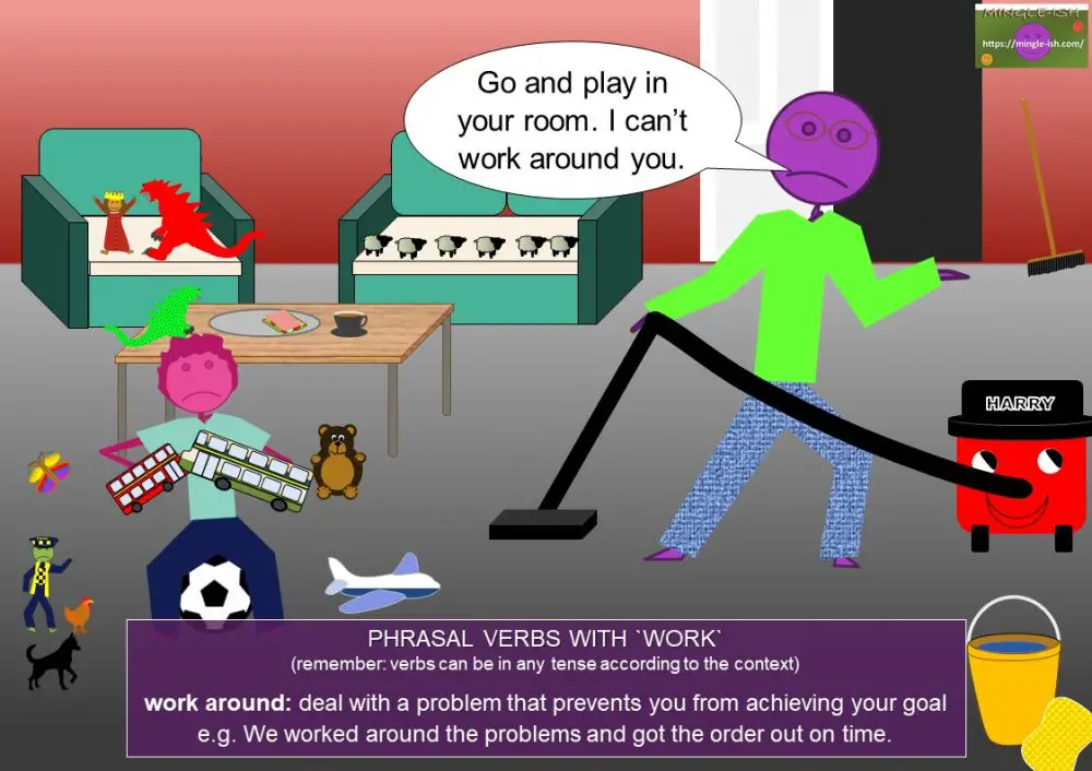 Phrasal verbs with work - Mingle-ish