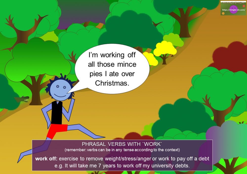 Phrasal verbs with work - Mingle-ish