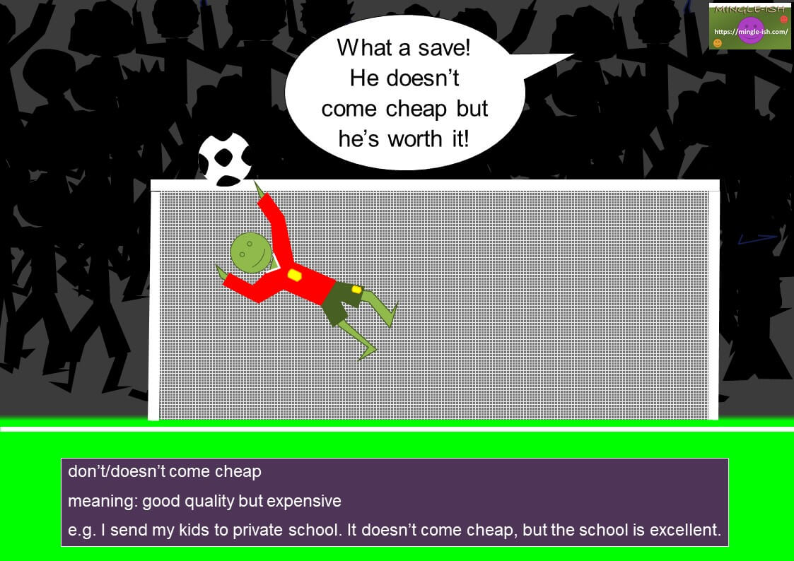 Idioms With Cheap Cost Earn Pay And Spend Mingle ish Idioms With Cheap Cost Earn Pay And Spend Mingle ish