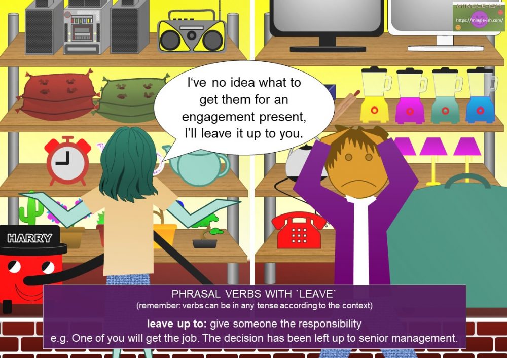 Phrasal verbs with leave - Mingle-ish